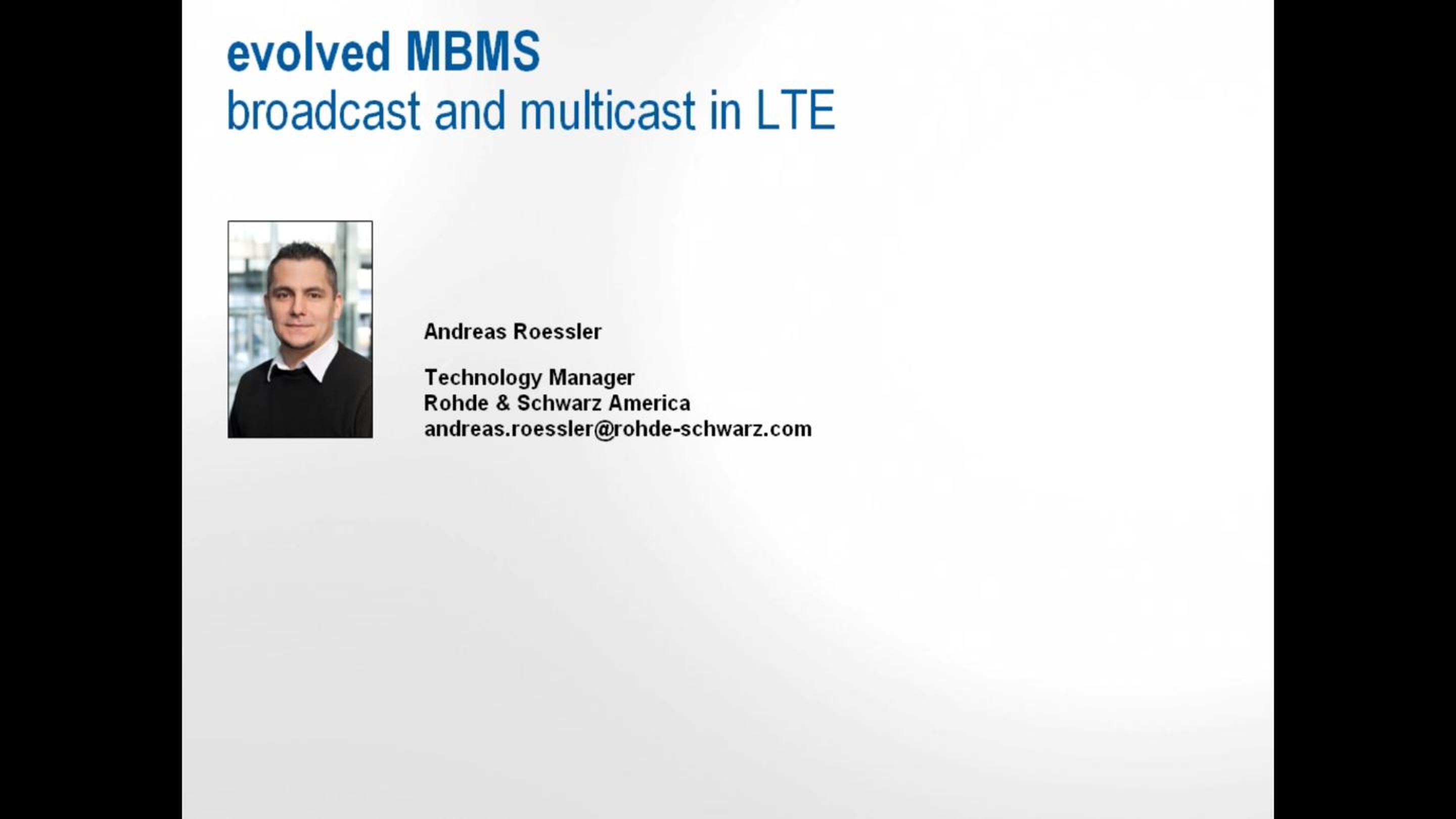 Webinar: Evolved MBMS | broadcast and multicast in LTE | Rohde & Schwarz